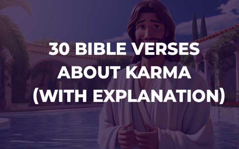 30 Bible Verses About Karma (With Explanation) - Bible Study For You