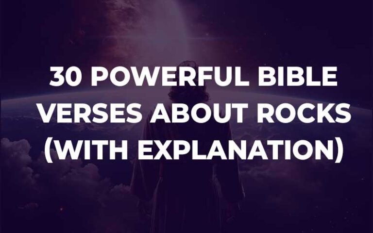 30 Powerful Bible Verses About Rocks (With Explanation) - Bible Study ...