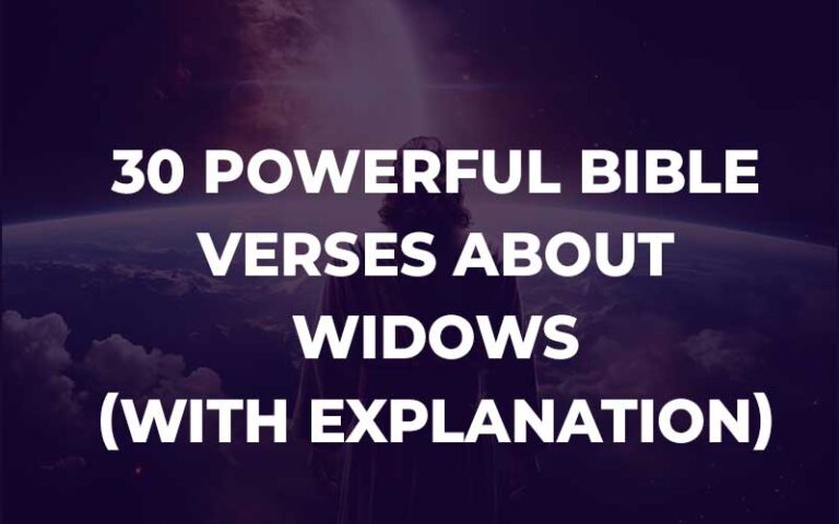 30 Powerful Bible Verses About Widows (With Explanation) - Bible Study ...