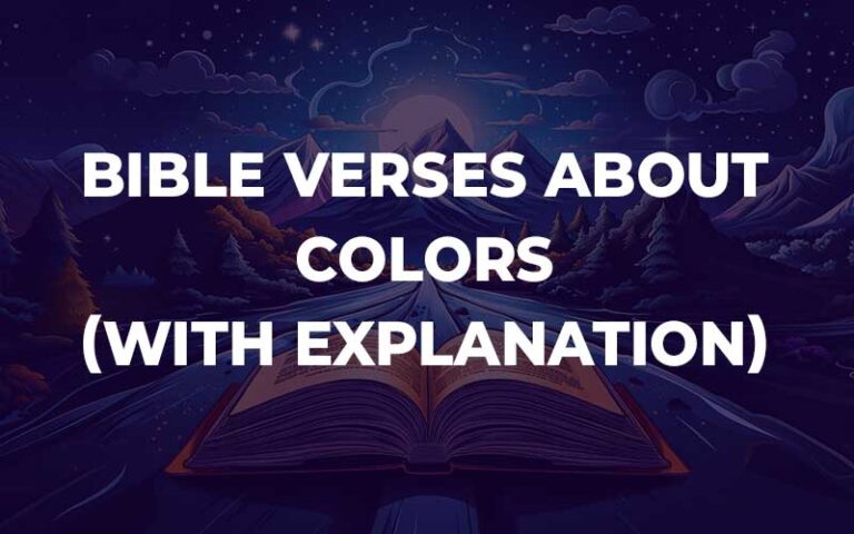 20 Bible Verses About Colors (With Commentary) - Bible Study For You