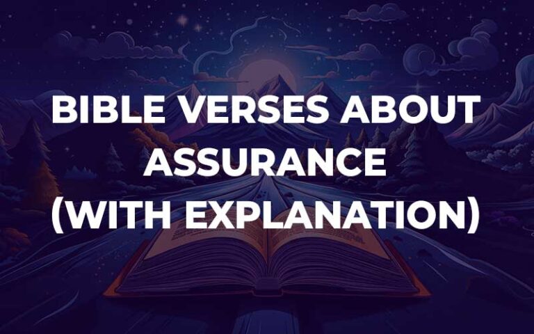 30 Powerful Bible Verses About Assurance (With Commentary) - Bible Study For You