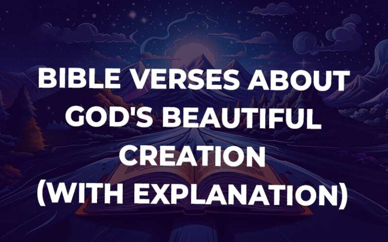 30 Powerful Bible Verses About God'S Beautiful Creation (With ...