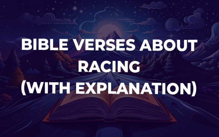 30 Powerful Bible Verses About Racing (With Commentary) - Bible Study For You