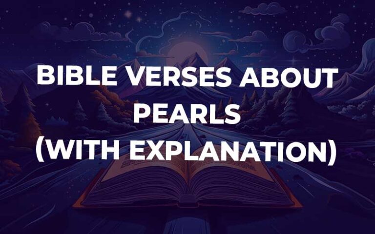 30 Powerful Bible Verses About Pearls (With Commentary) - Bible Study For You
